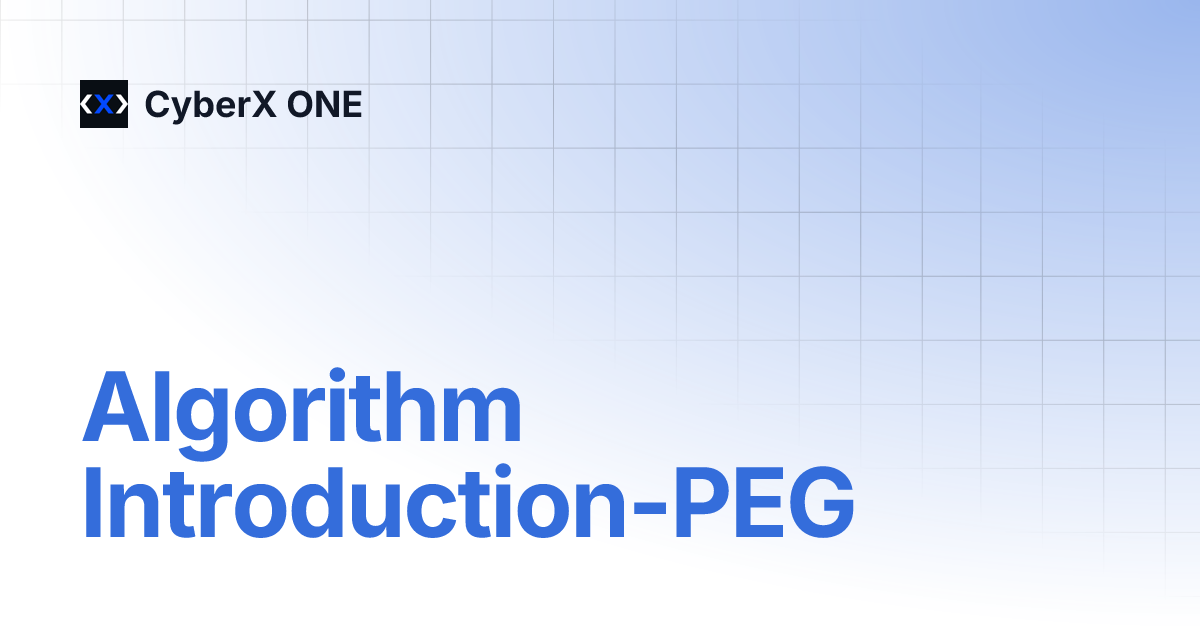 Algorithm Introduction-PEG | CyberX ONE